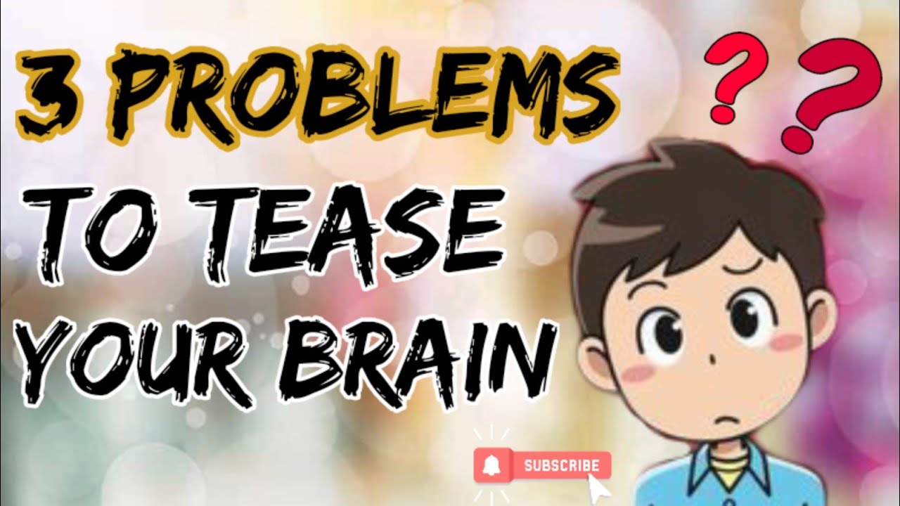 3 Simple Problems to Tease your Brain - YouTube