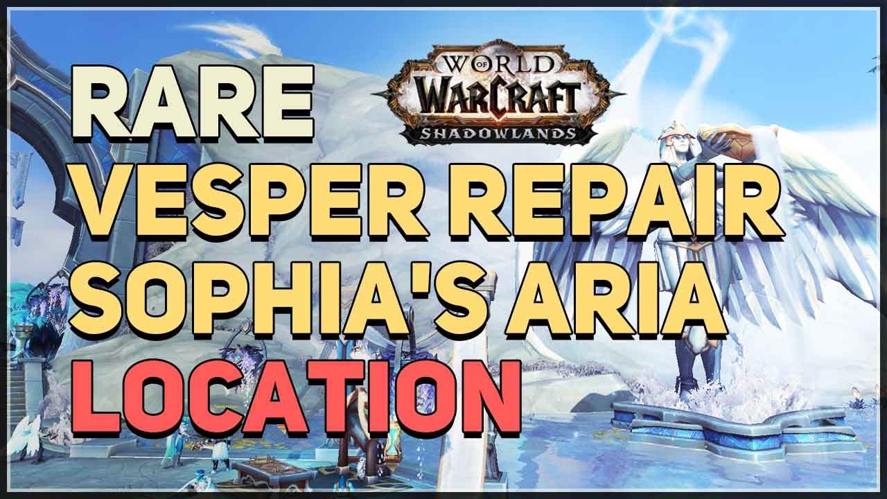 Vesper Repair Sophia's Aria WoW Location - YouTube