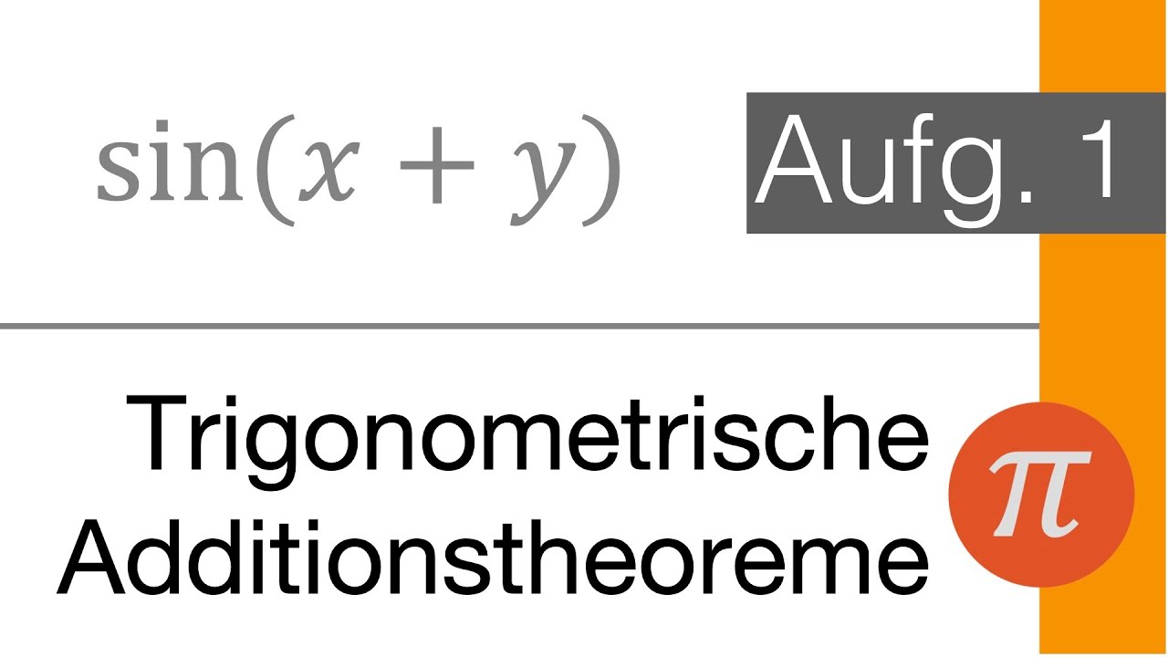 Trigonometrische Additionstheoreme am Beispiel verstanden (5039-1 ...