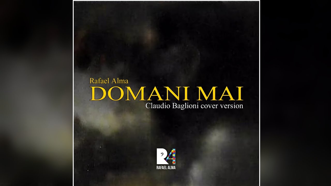Domani mai (Claudio Baglioni cover version) - YouTube