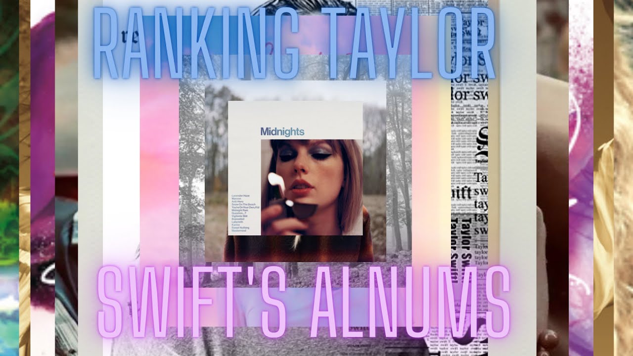 ranking Taylor Swift's albums - YouTube