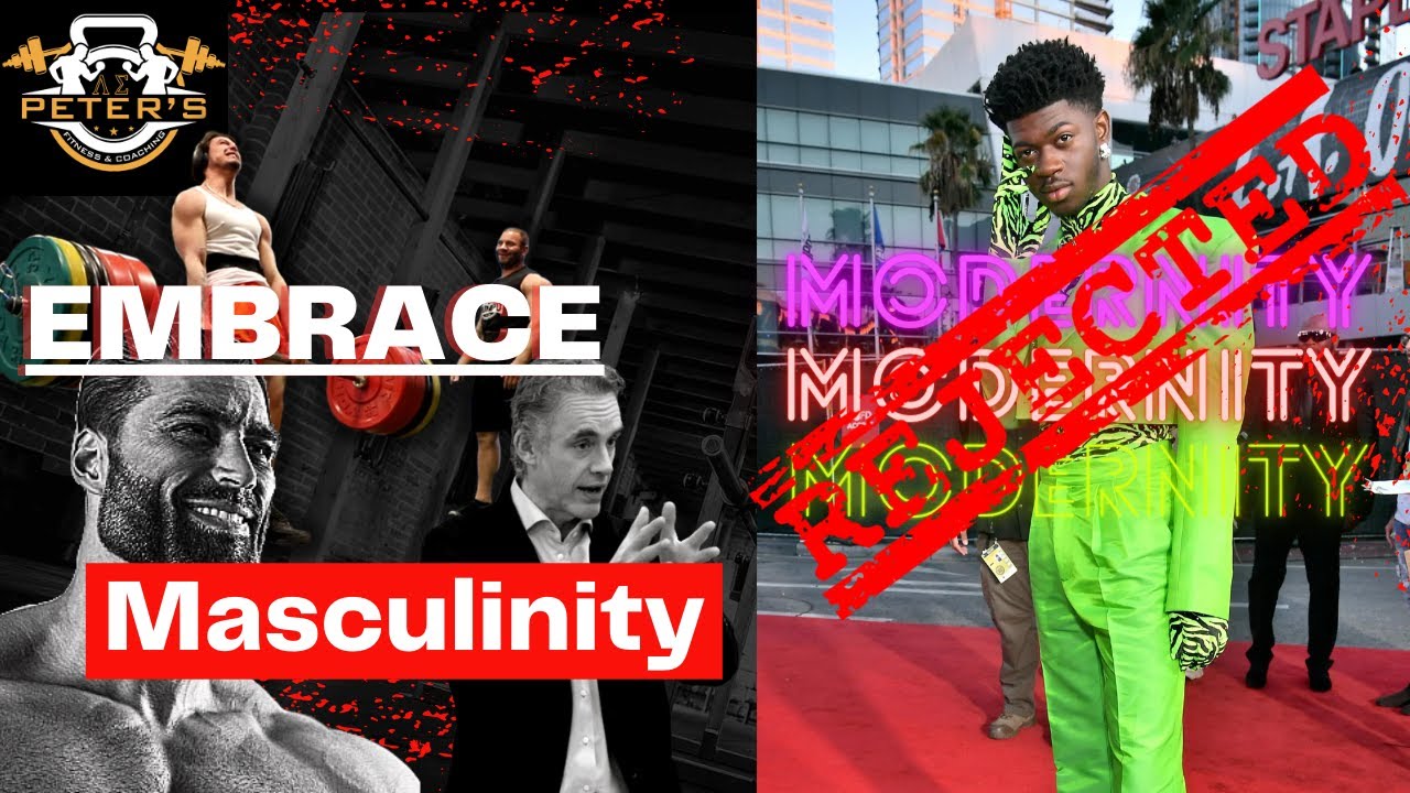 EMBRACE Masculinity and Strength! REJECT Modernity and Weakness ...