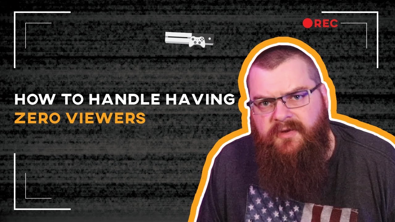 How to Handle having Zero Viewers - YouTube