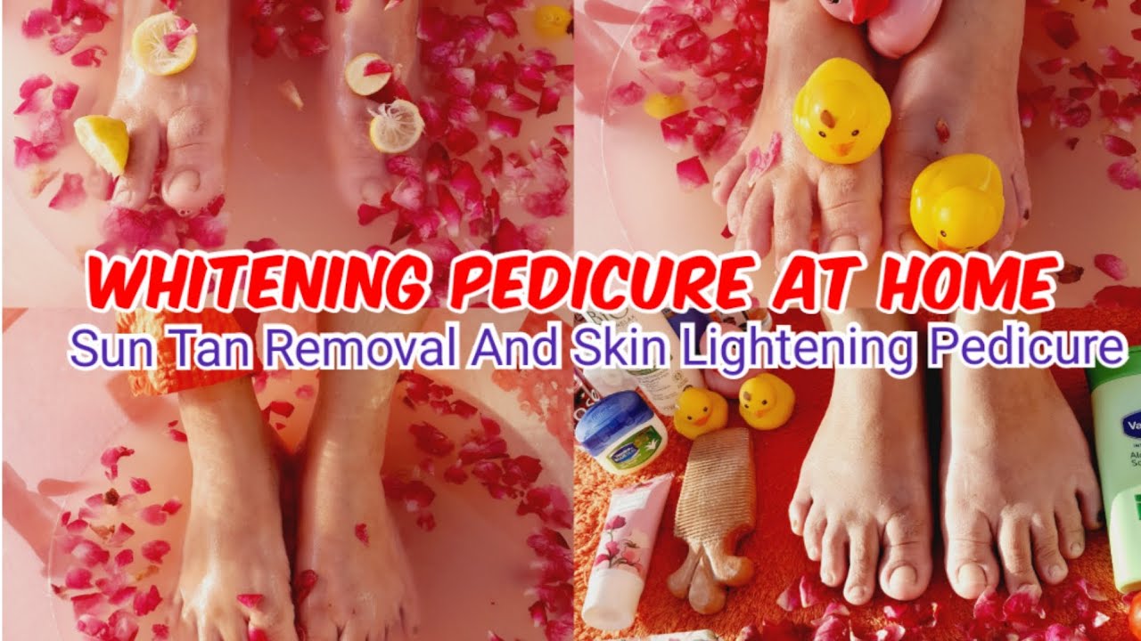 Feet whitening pedicure at home|Remove sun tan and whiten your skin|Tan ...