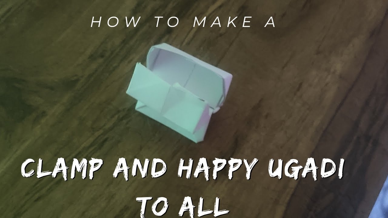 How to make a clamp with only paper and HAPPY UGADI TO ALL MY VIEWERS ...