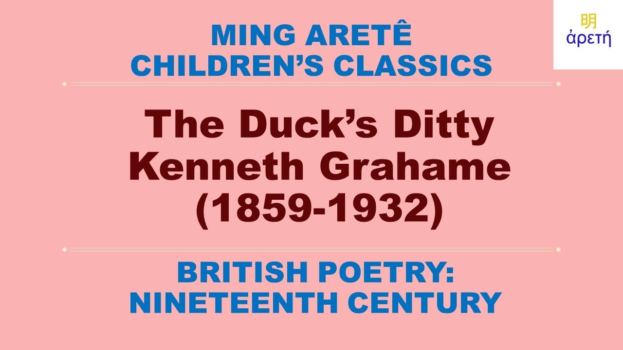 Kenneth Grahame: "The Duck's Ditty" - YouTube