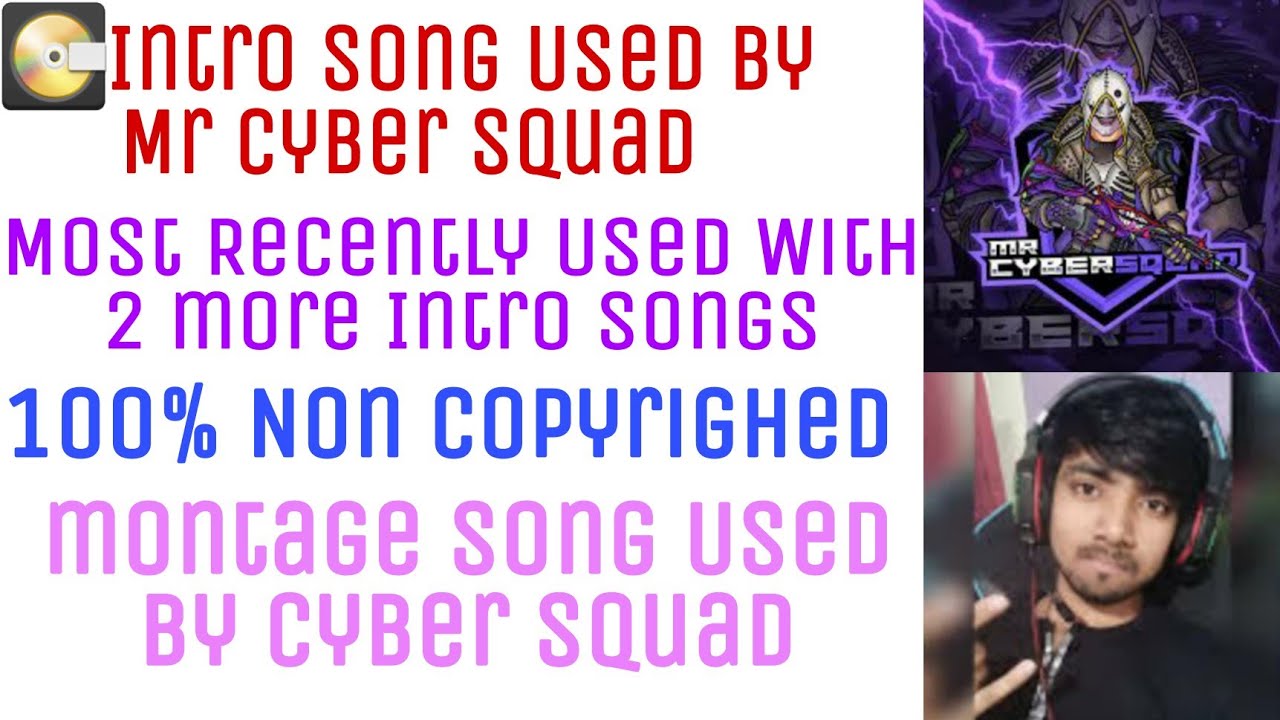 Intro Song Used By Mr Cybersquad | 3 Montage song Used by Cyber Squad ...