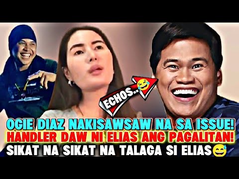 HALA! OGIE DIAZ NAKISAWSAW NA RIN SA " ELIAS J. TV" ISSUE!😅 SIKAT NA SIKAT KANA OUHAHAY ELIAS ...