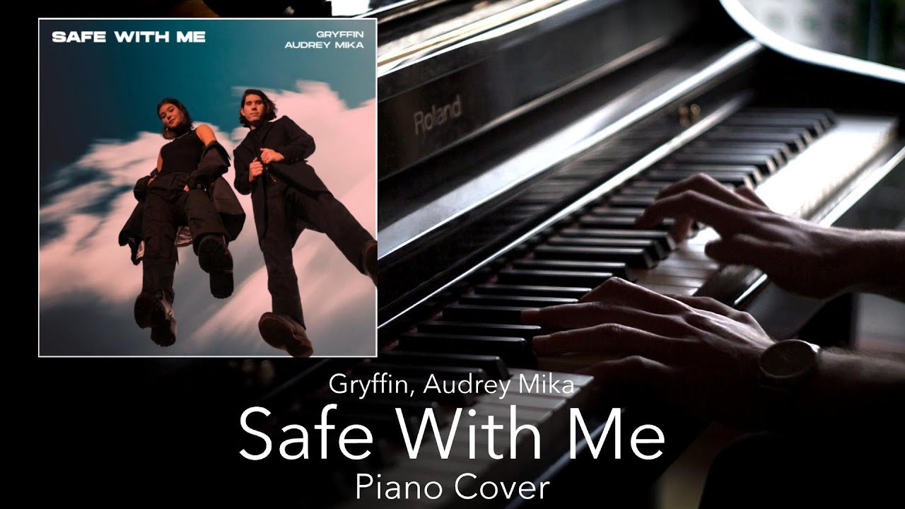 Safe With Me - Gryffin, Audrey Mika PIANO COVER - YouTube