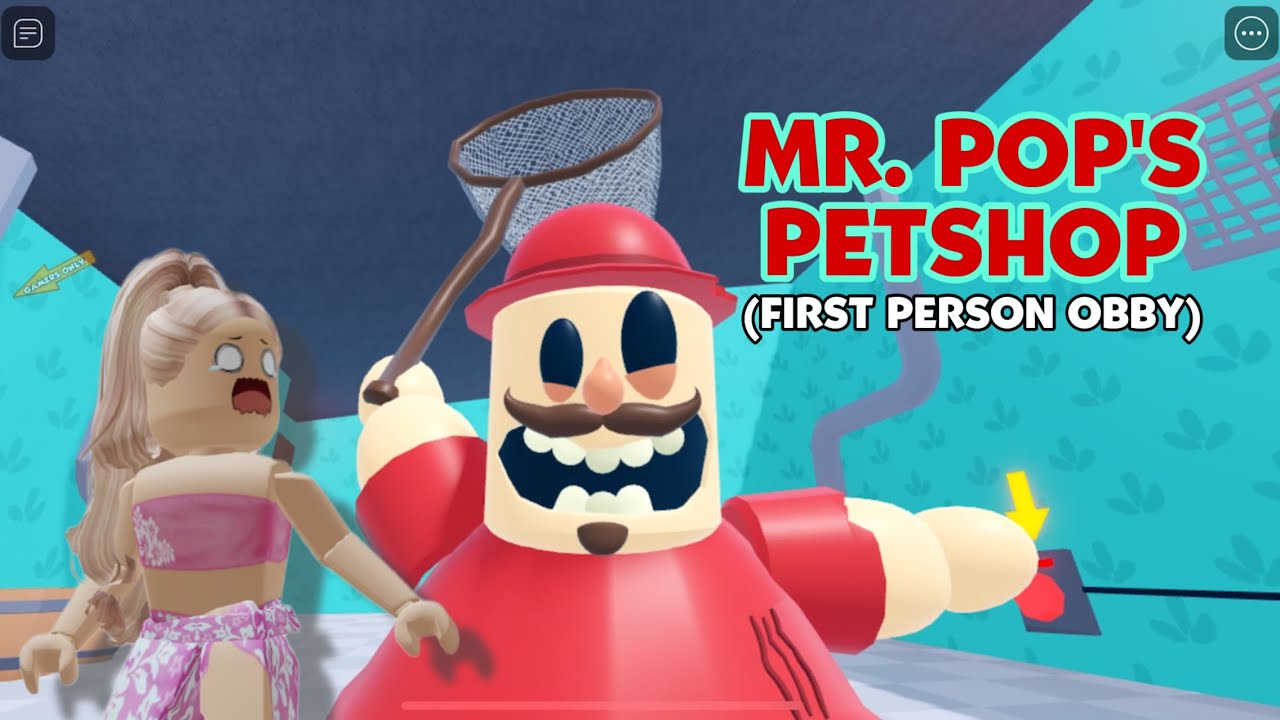 OBBY ESCAPE🕹️MR. POP'S PETSHOP| ROBLOX GAMEPLAY WALKTHROUGH - YouTube