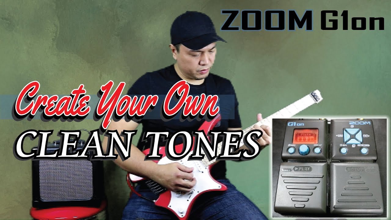 ZOOM G1on | CREATE YOUR OWN CLEAN TONES | ALVIN DE LEON (2019) - YouTube