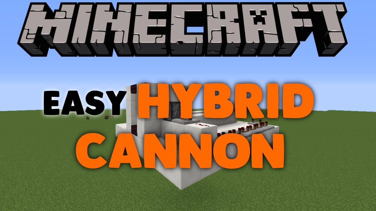 Minecraft - Easy Hybrid Cannon Design! - YouTube