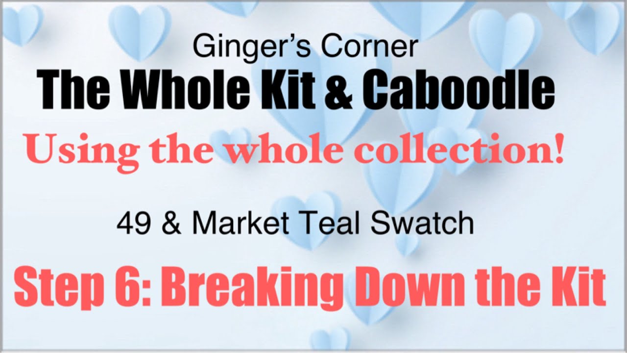 The Whole Kit & Caboodle Using the Whole Collection Kit | #49andmarket ...