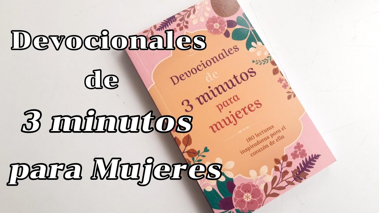 Devocionales De 3 Minutos Para Mujeres - 180 Lecturas inspiradoras para ...