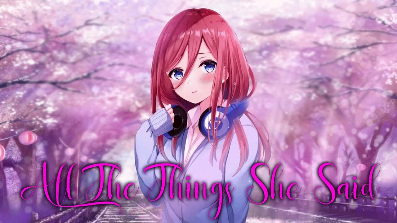 Nightcore - All The Things She Said - YouTube