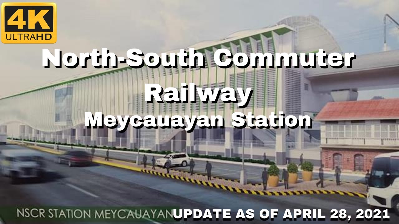 NSCR Meycauayan Latest Update April 28, 2021 - YouTube