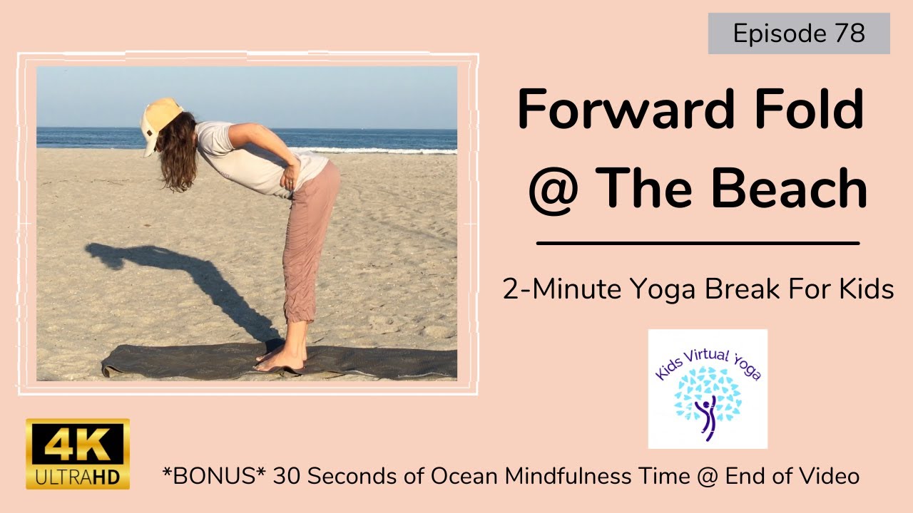 Forward Fold For Kids | Kids Yoga Video | Yoga Break For Kids | Yoga ...