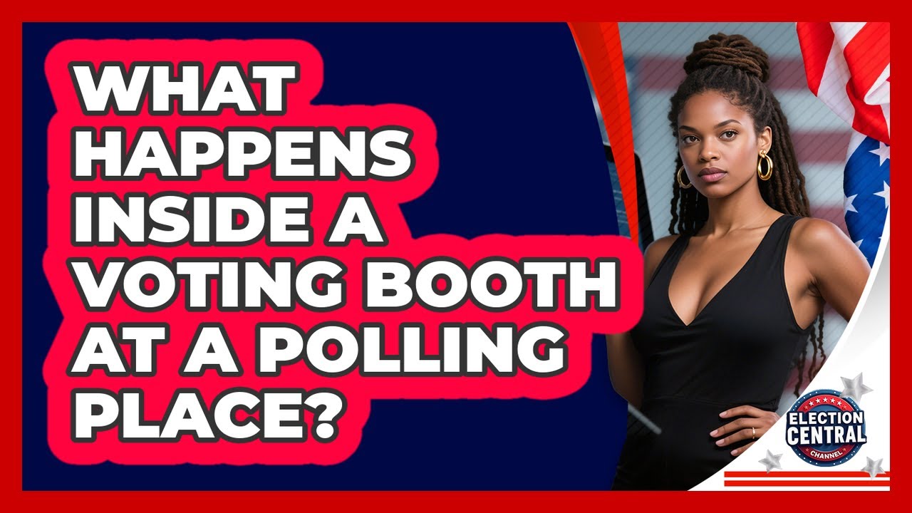 What Happens Inside A Voting Booth At A Polling Place? - Election ...