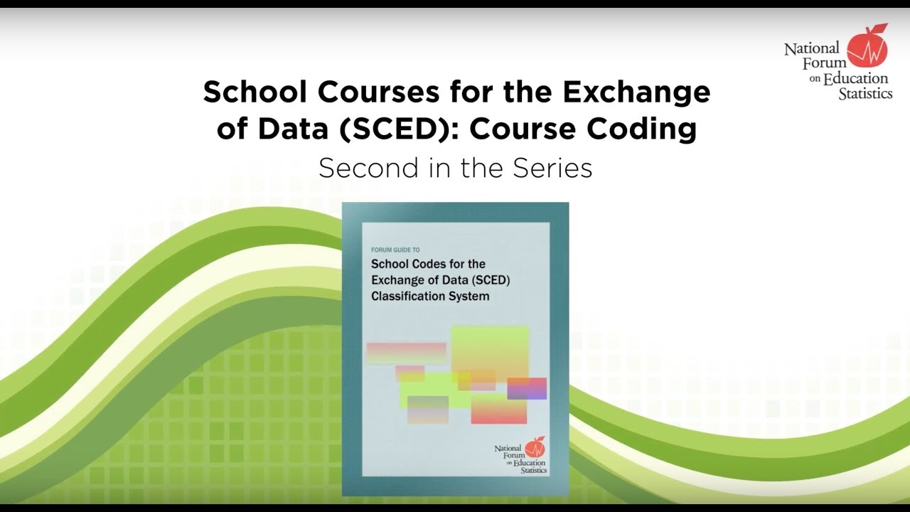 School Courses for the Exchange of Data (SCED): Course Coding Second in ...
