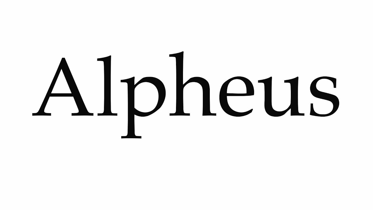 How to Pronounce Alpheus - YouTube