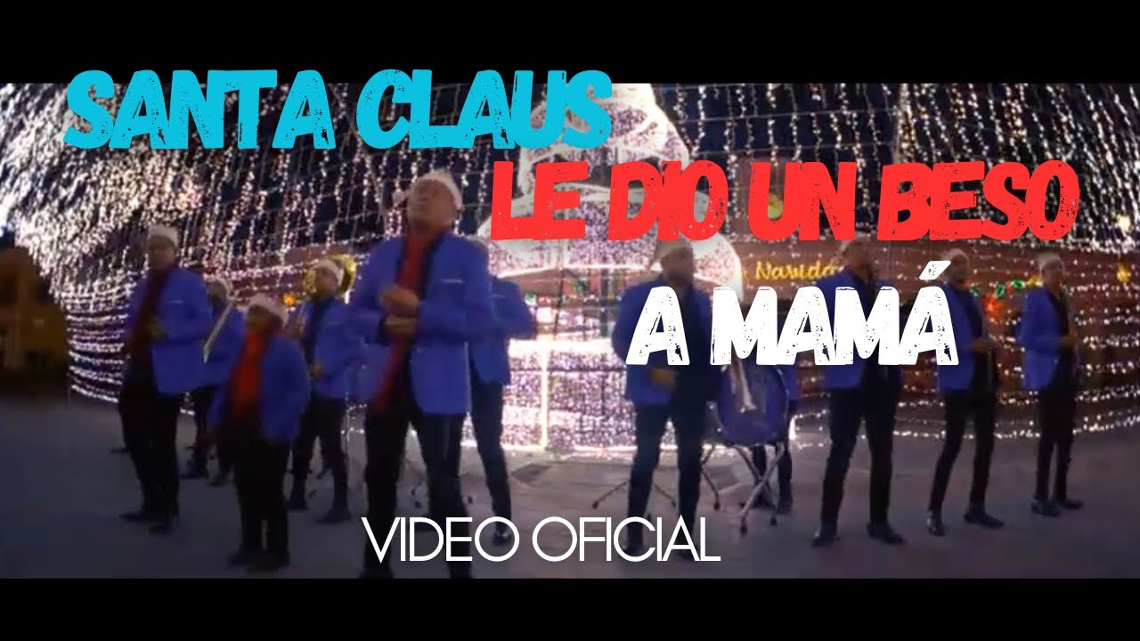 La Sonadora Banda Imperio - Santa Claus le Dio un Beso a Mamá 🎄| VIDEO ...