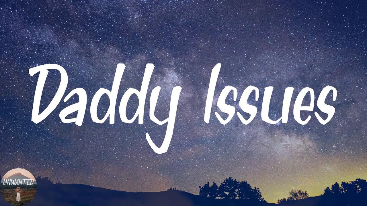 The Neighbourhood - Daddy Issues (Lyrics) - YouTube