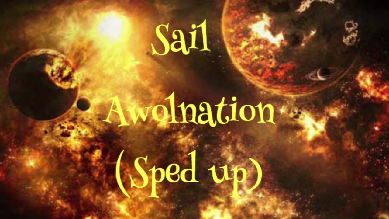 Sail By: Awolnation - YouTube