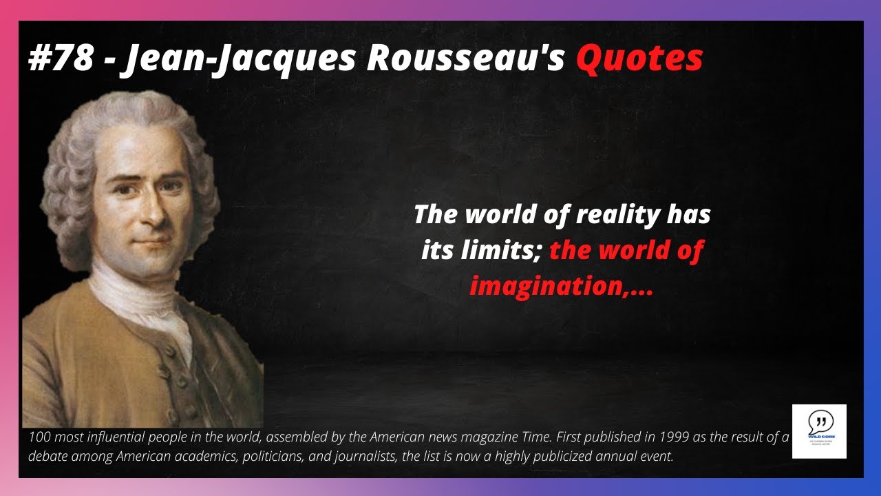 Inspirational quotes By Jean-Jacques Rousseau The Author Of The Social ...