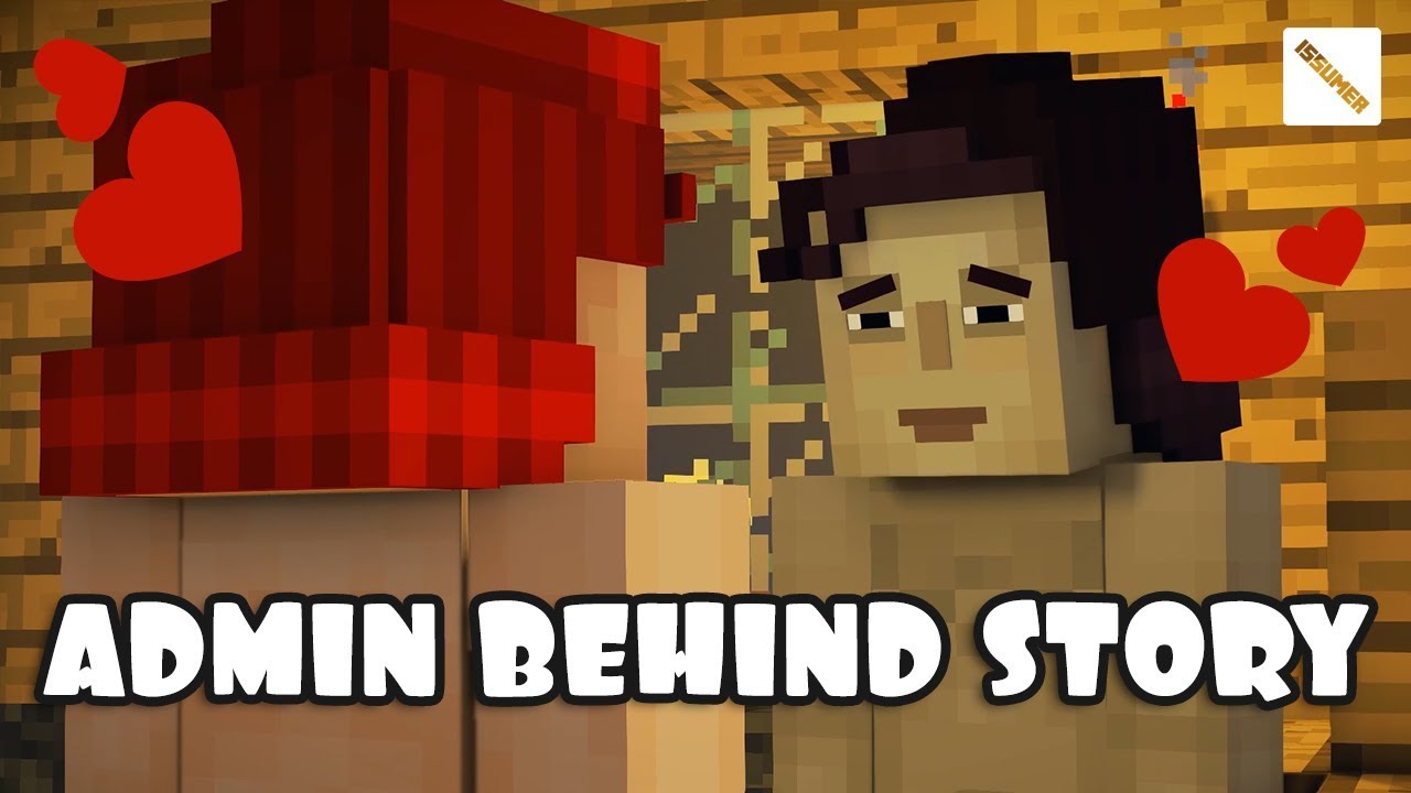 ADMIN'S BEHIND STORY! Minecraft Story Mode Season 2 - YouTube