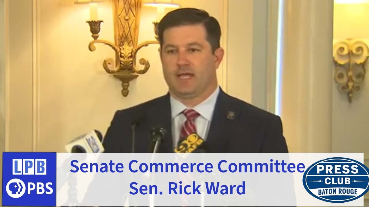 Senate Commerce Committee | Sen. Rick Ward | Press Club | 10/18/2021 ...