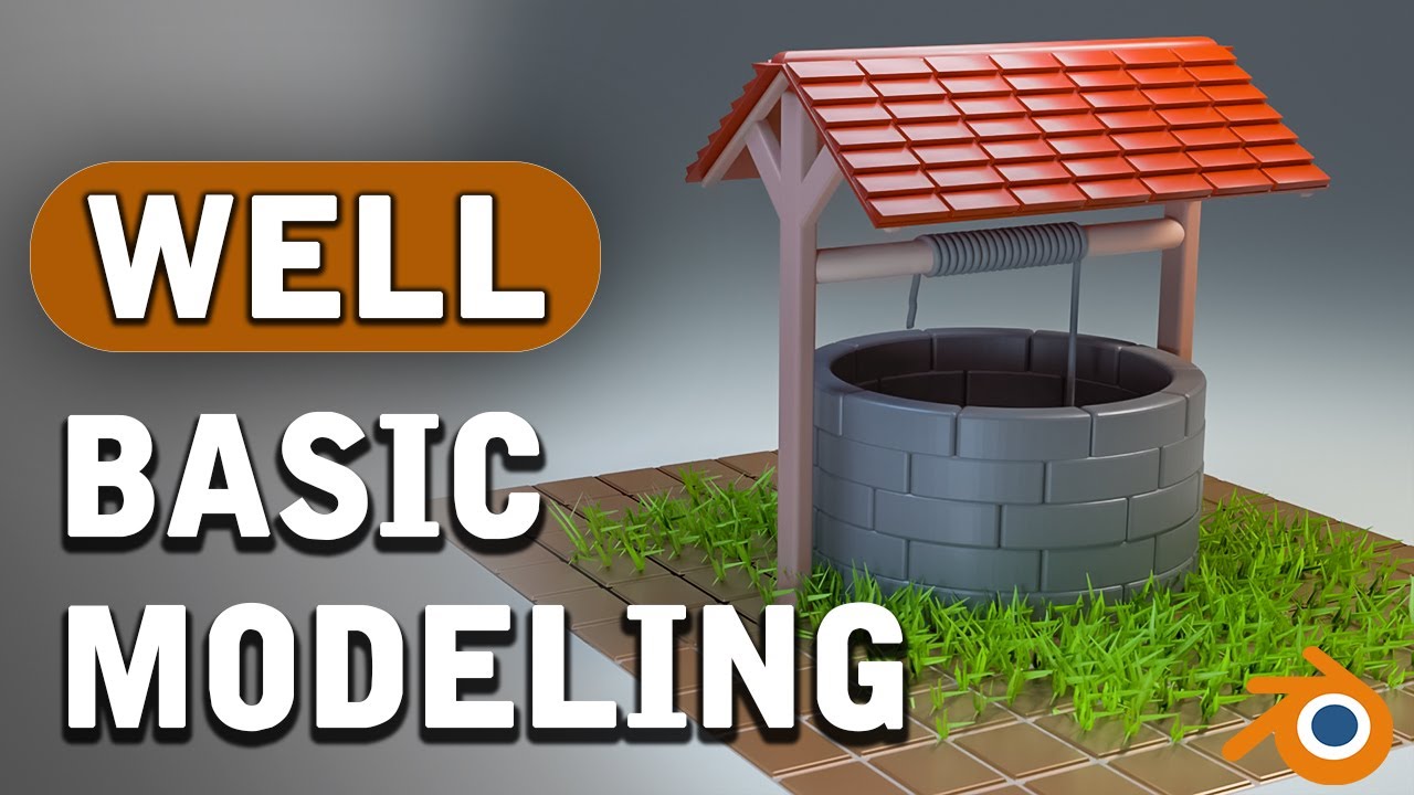 Create 3D Models with Basic Well Modeling in Blender | - YouTube