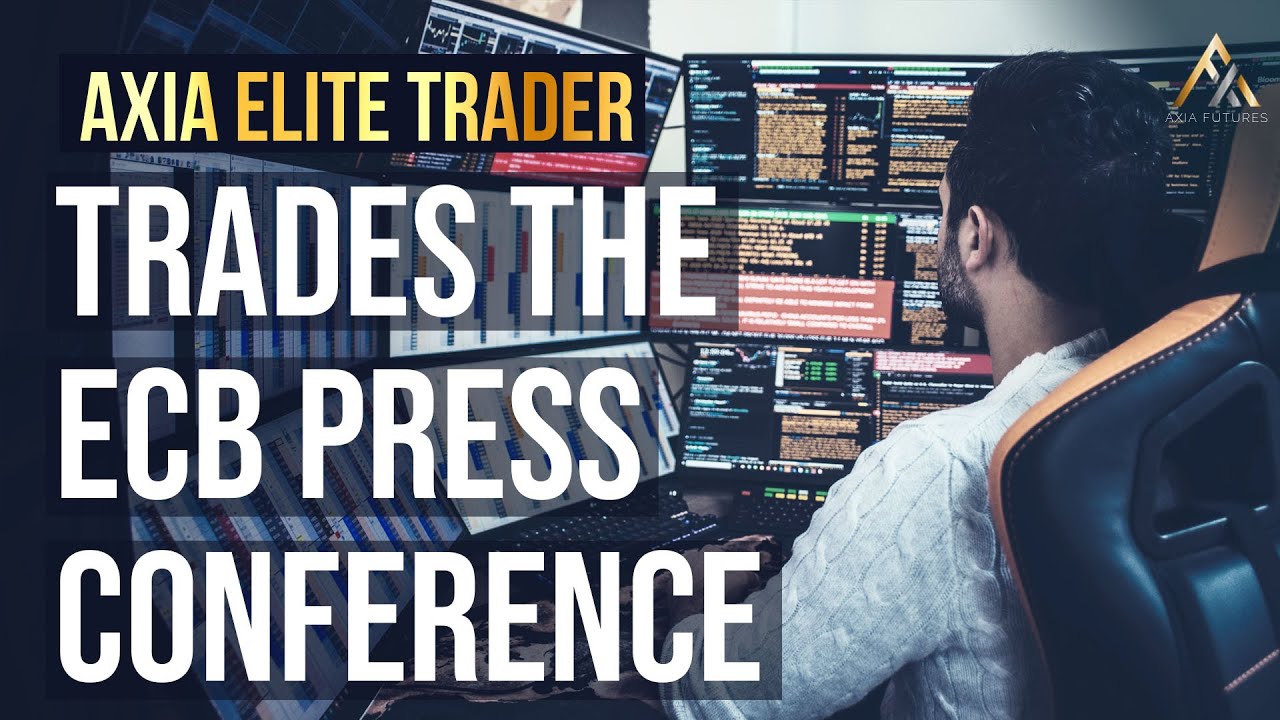 AXIA Elite Trader Trades the ECB Press Conference | Axia Futures - YouTube