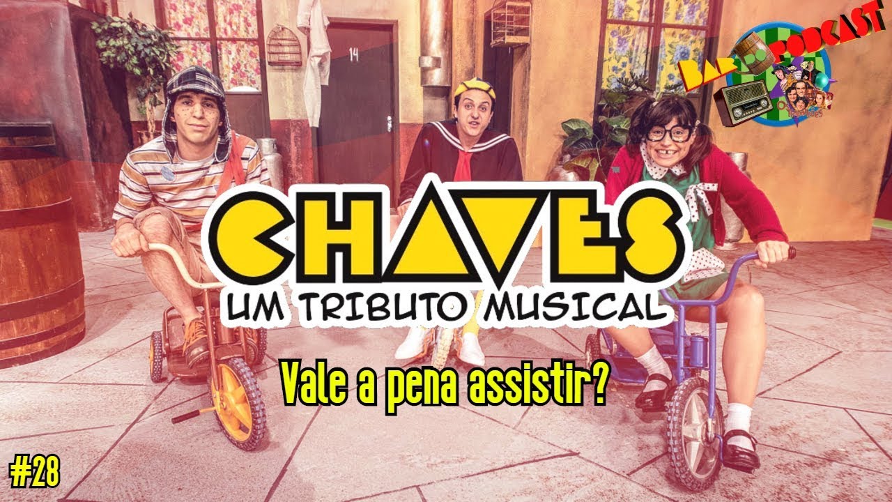 CHAVES - UM TRIBUTO MUSICAL | Bar do Podcast #29 - YouTube