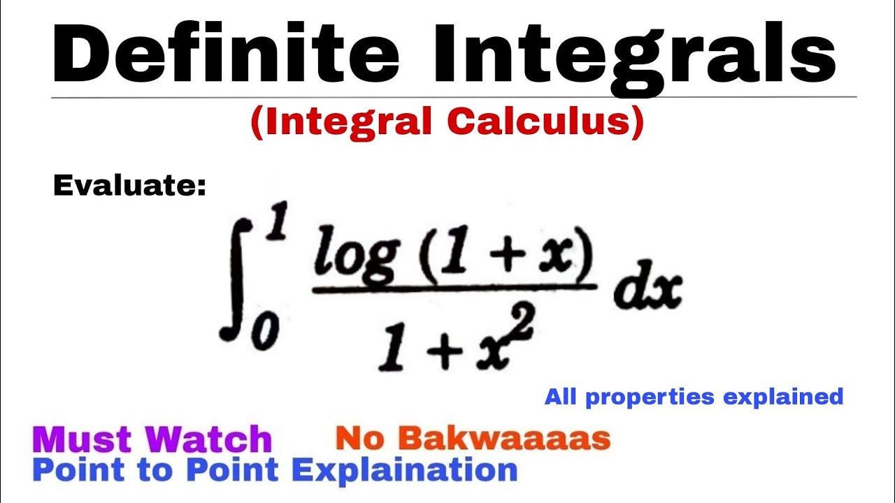 13. Definite Integrals | Properties & Problem 1 | Integral Calculus ...