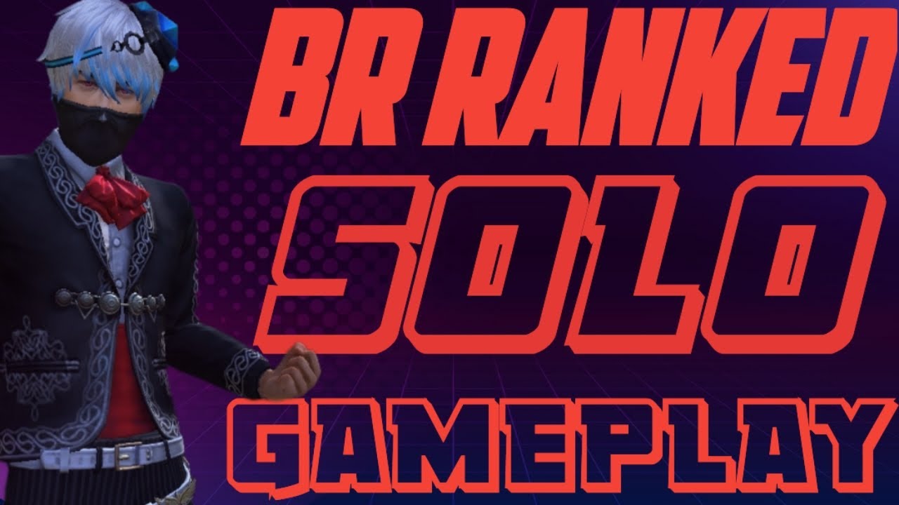 BR RANKED SOLO GAME PLAY||BR RANKED GAME PLAY||BR RANKED||#freefire # ...
