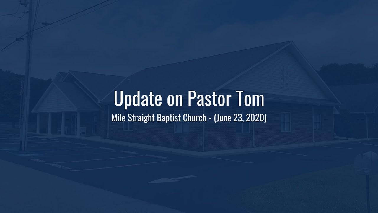 Pastor Tom Update - June 23, 2020 - YouTube