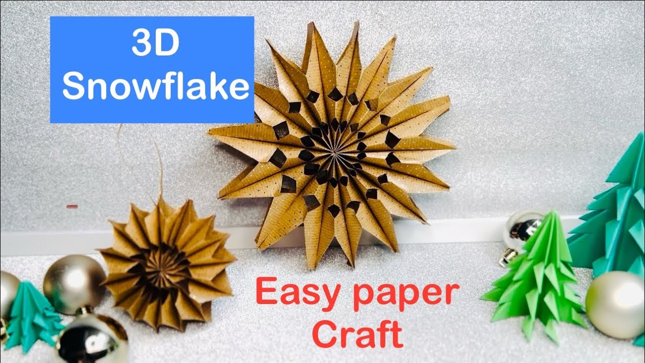 Easy 3D Snowflake/ paper craft snowflake/ Christmas decoration DIY ...