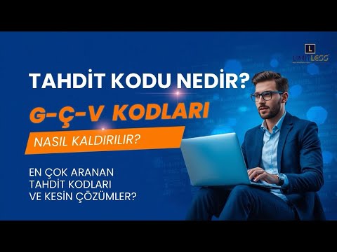 TAHDİT KODU NEDİR? G-Ç-V KODLARI NASIL KALDIRILIR? (EN ÇOK ARANAN TAHDİT KODLARI VE KESİN ÇÖZÜMLER)