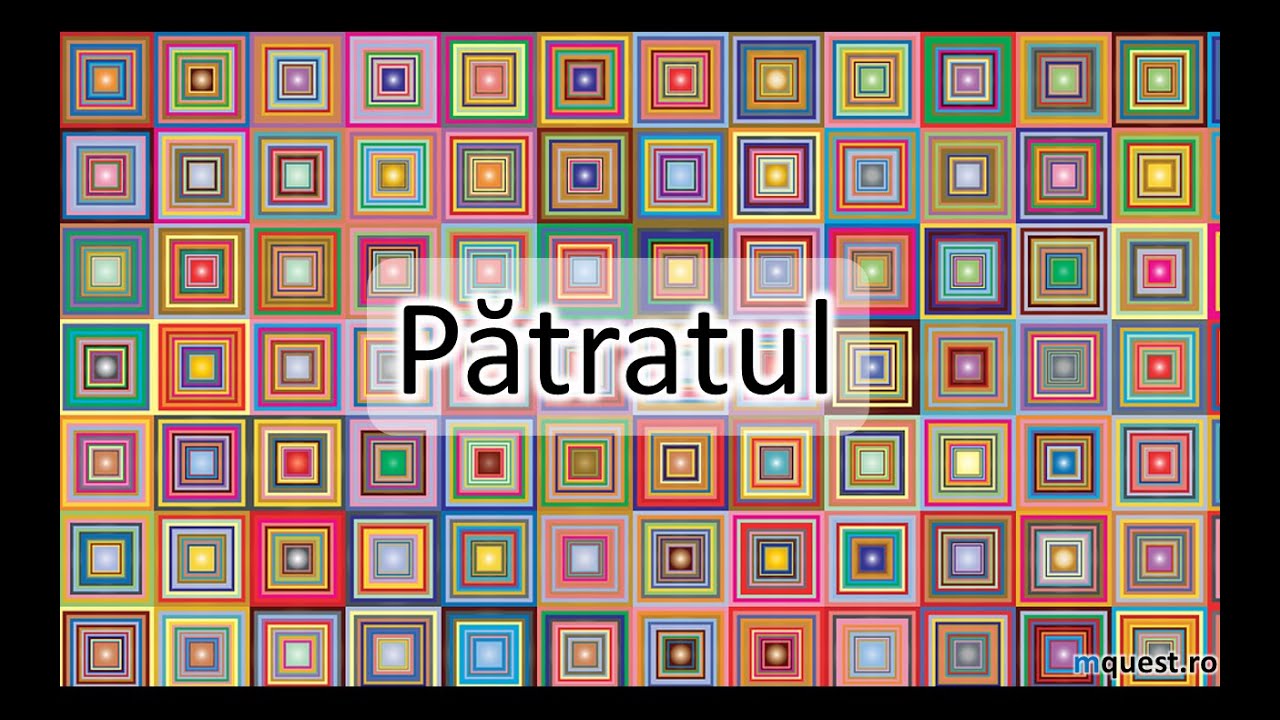 Patratul, clasa a VII-a - YouTube