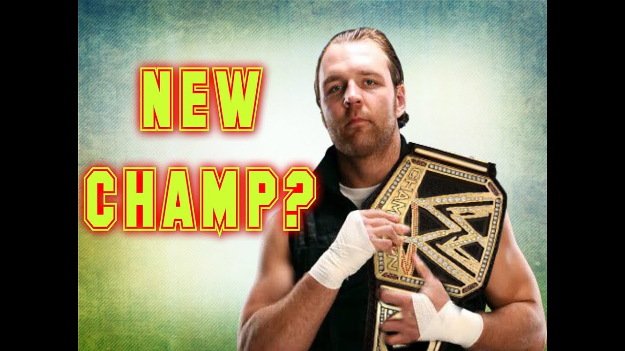 DEAN AMBROSE TO WIN WWE WORLD HEAVYWEIGHT CHAMPIONSHIP? - YouTube