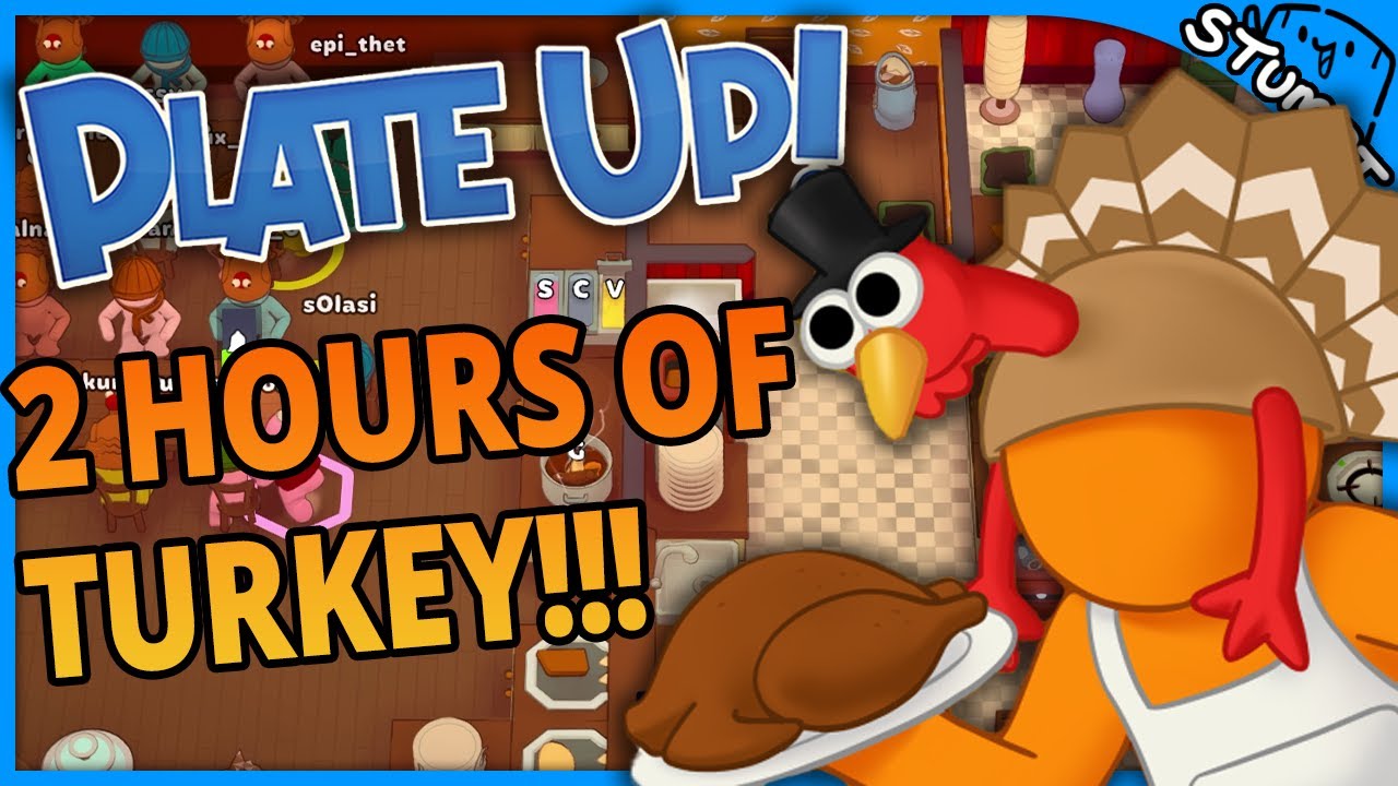 2-HOURS OF TURKEY! - Plate Up - YouTube