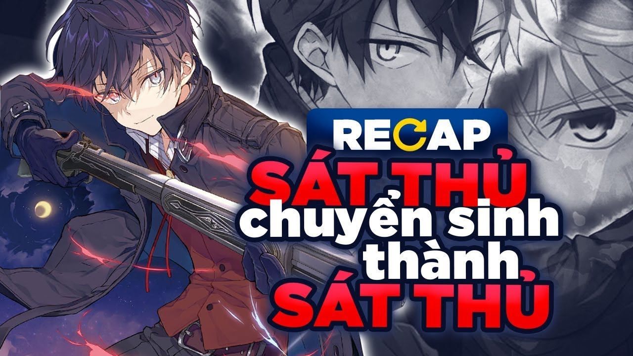 Recap Manga Bựa: Sát Thủ Chuyển Sinh Thành Sát Thủ Tiêu D.i.ệt Bé Hùng ...
