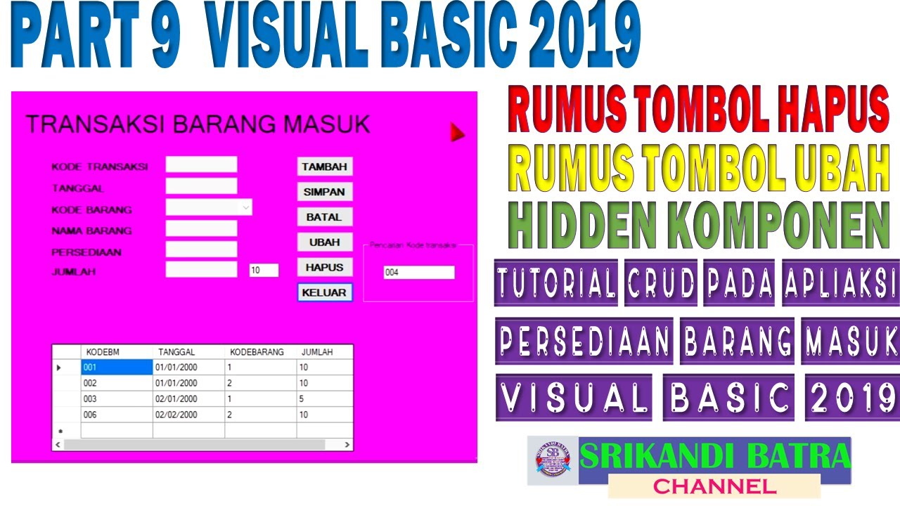 PART 9 TUTORIAL VISUAL BASIC 2019 FORM BARANG MASUK RUMUS TOMBOL HAPUS TOMBOL UBAH│CRUD APP ...