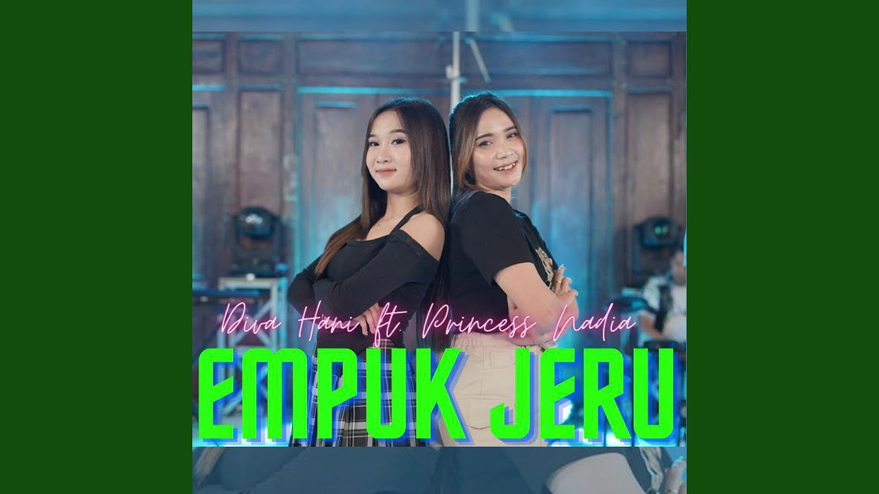 Empuk Jeru (feat. Princess Nadia) - YouTube