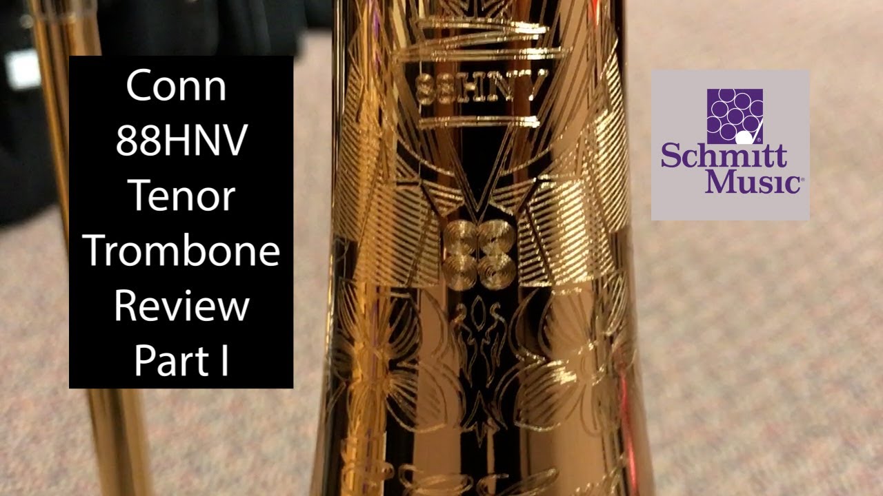 A BRAND NEW CONN! Conn 88HNV New Vintage Tenor Trombone Review part 1 ...
