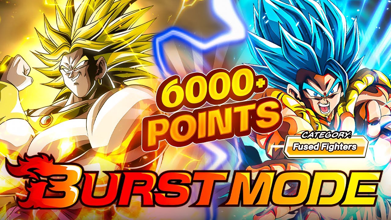 INT LR BROLY BURST MODE! HOW TO GET 6000 POINTS WITH FUSED FIGHTERS ...