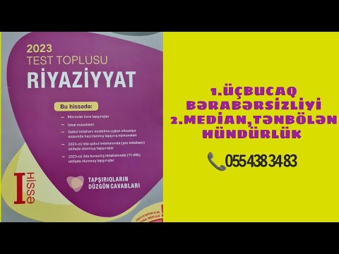 Üçbucaq bərabərsizliyi | Üçbucağın medianı,tənböləni,hündürlüyü.Median və tənbölənin xassəsi 2023