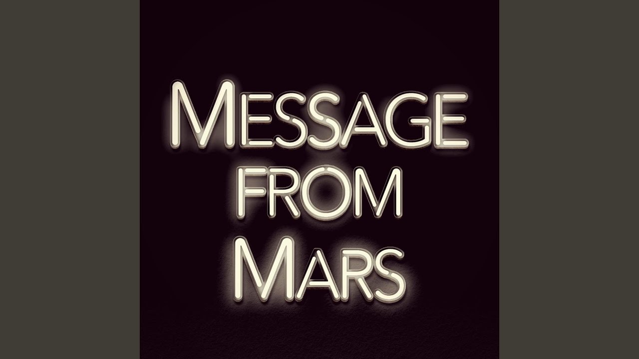 Message from Mars - YouTube