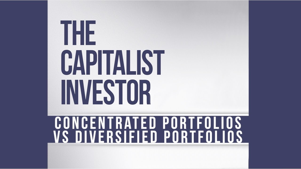 Concentrated Portfolios vs Diversified Portfolios - YouTube