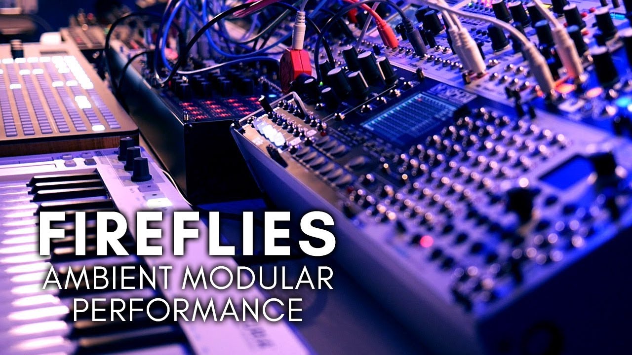 'Fireflies' Ambient Modular Performance (E370, Morphagene) - YouTube